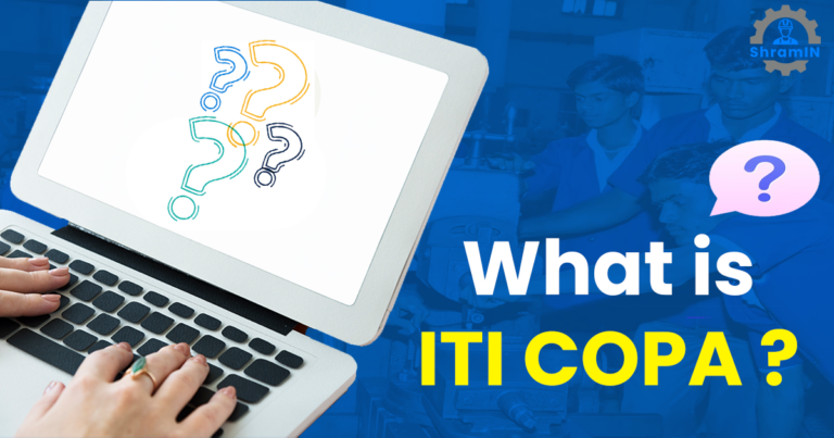 What is ITI COPA Trade ? ShramIN | Blog